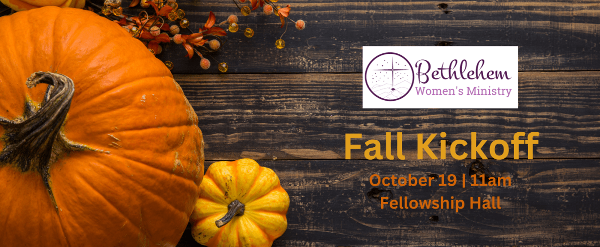 Women’s Ministry Fall Kickoff | Bethlehem Lutheran Church - Aloha, OR
